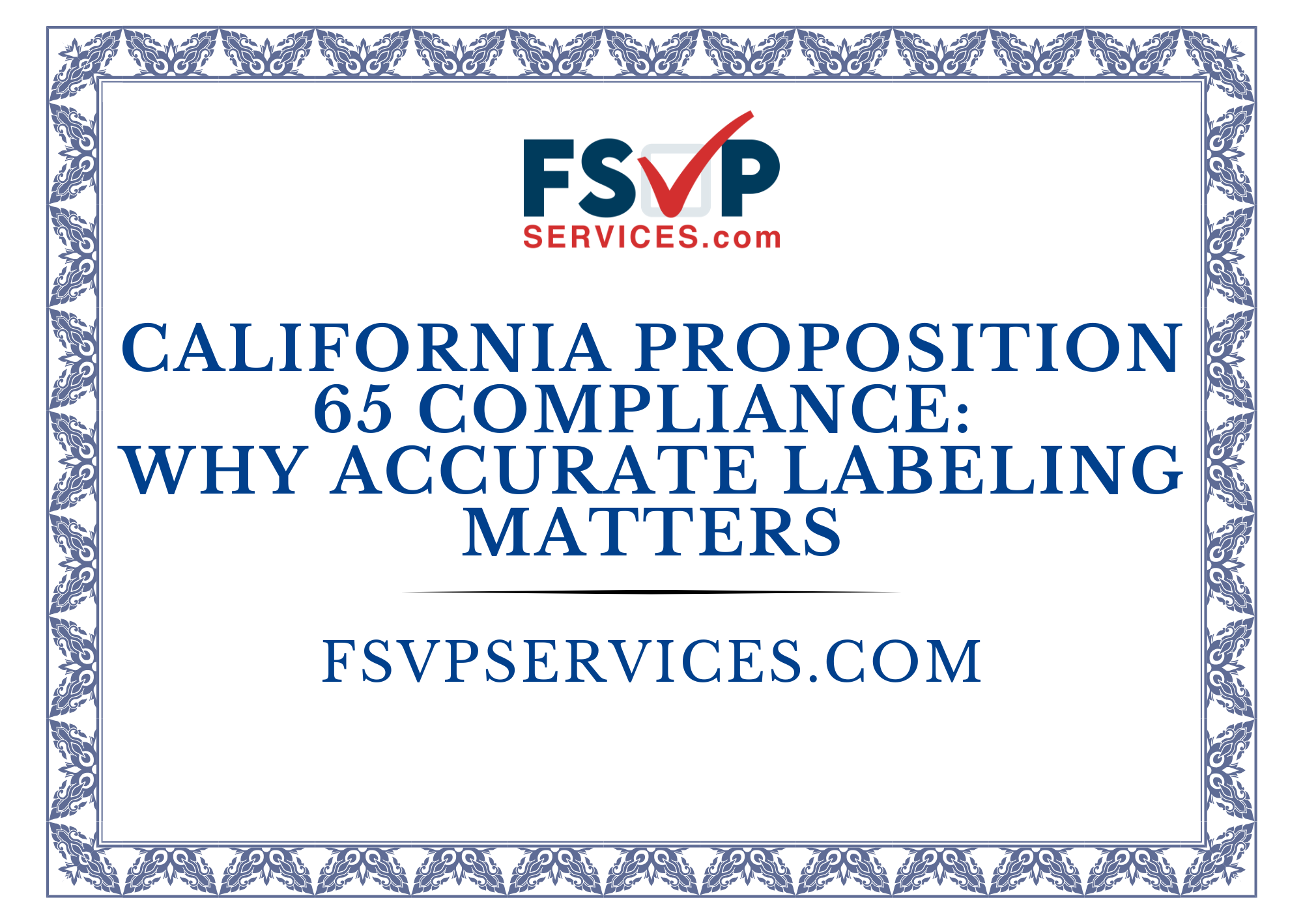 California Proposition 65 Compliance: Why Accurate Labeling Matters