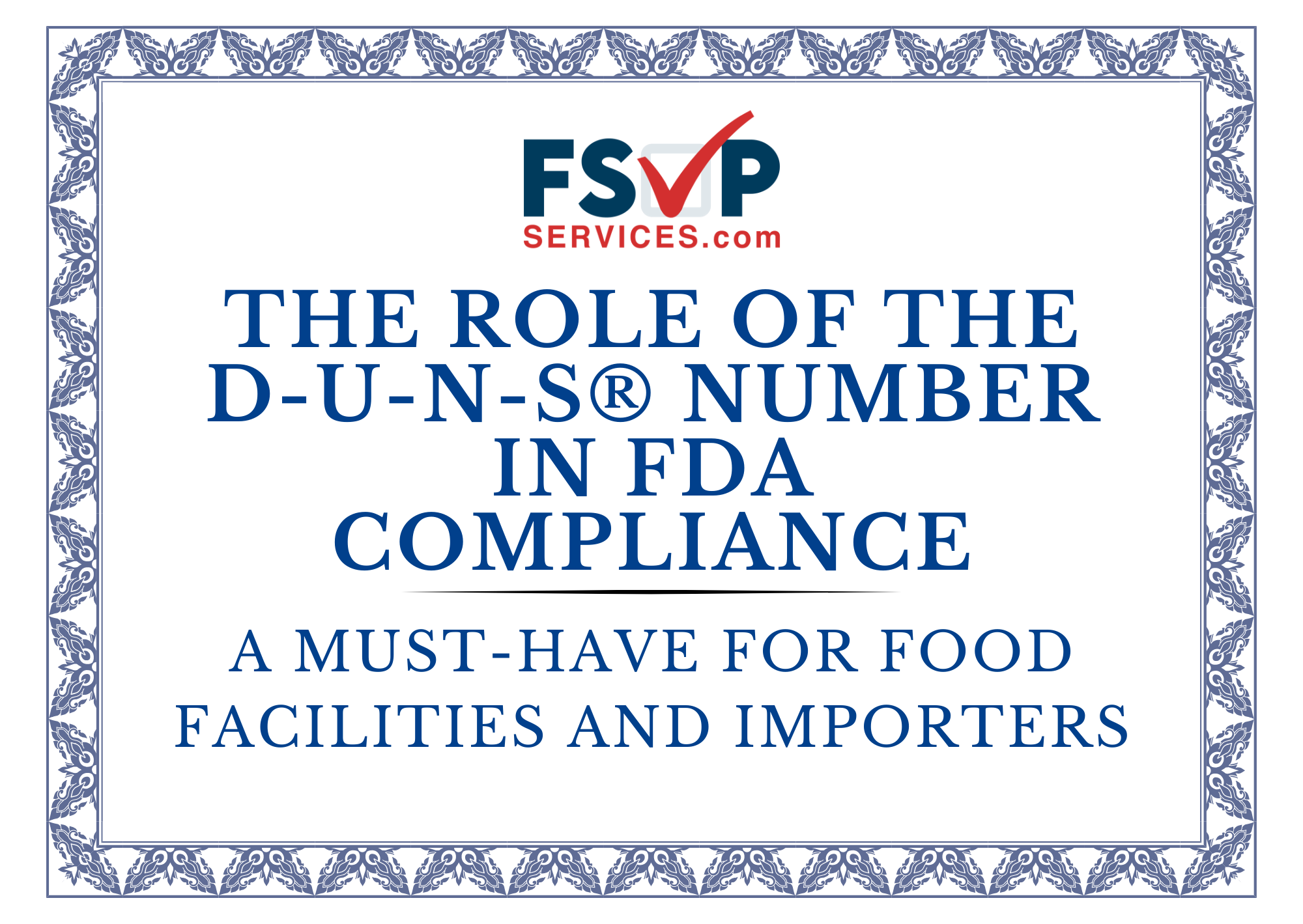 The Role of the D-U-N-S® Number in FDA Compliance: A Must-Have for Food ...