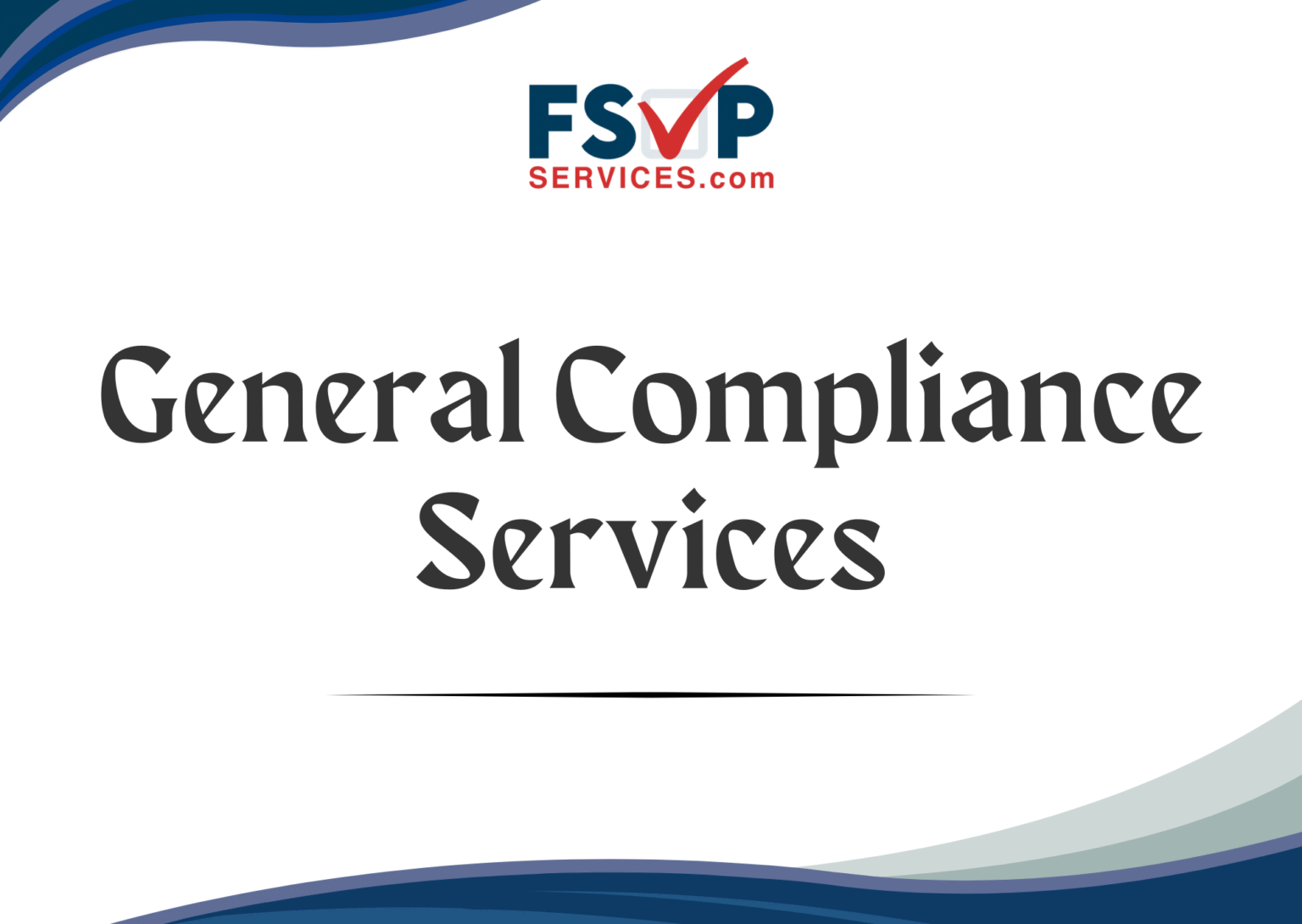 General Compliance Services – FSVP Services